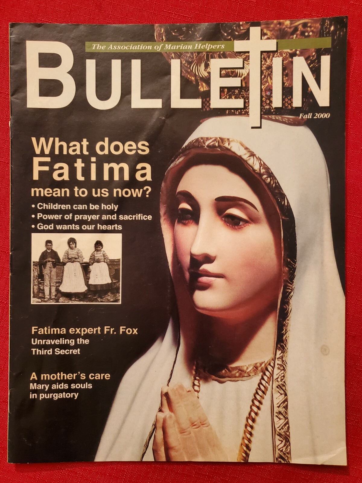 Bulletin magazine – Fall, 2000, The Association of Marian Helpers ...
