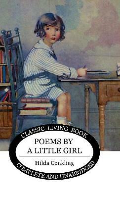 Poems by a Little Girl by Hilda Conkling (Hardcover, 2020) for sale ...