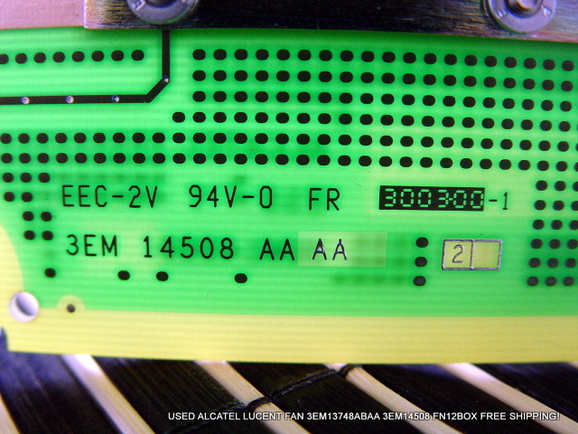 USED ALCATEL LUCENT FAN 3EM13748ABAA 3EM14508 FN12BOX FREE SHIPPING! | eBay