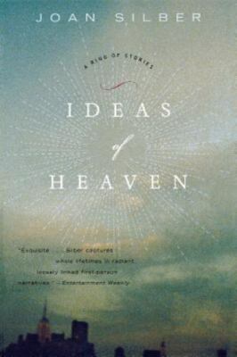 Ideas of Heaven : A Ring of Stories, Paperback by Silber, Joan, Brand ...