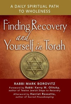 Rabbi Mark Borowitz Finding Recovery and Yourself in Torah (Tascabile ...