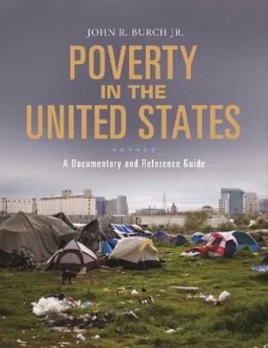 John R. Burch Jr. Poverty in the United States (Relié) 9781440858499 | eBay