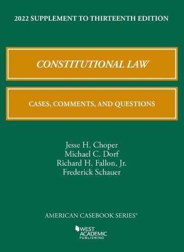 Constitutional Law : Cases, Comments, and Questions,... 9781636599236 ...