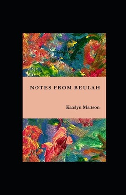 Notes From Beulah by Katelyn Mattson Paperback Book | eBay