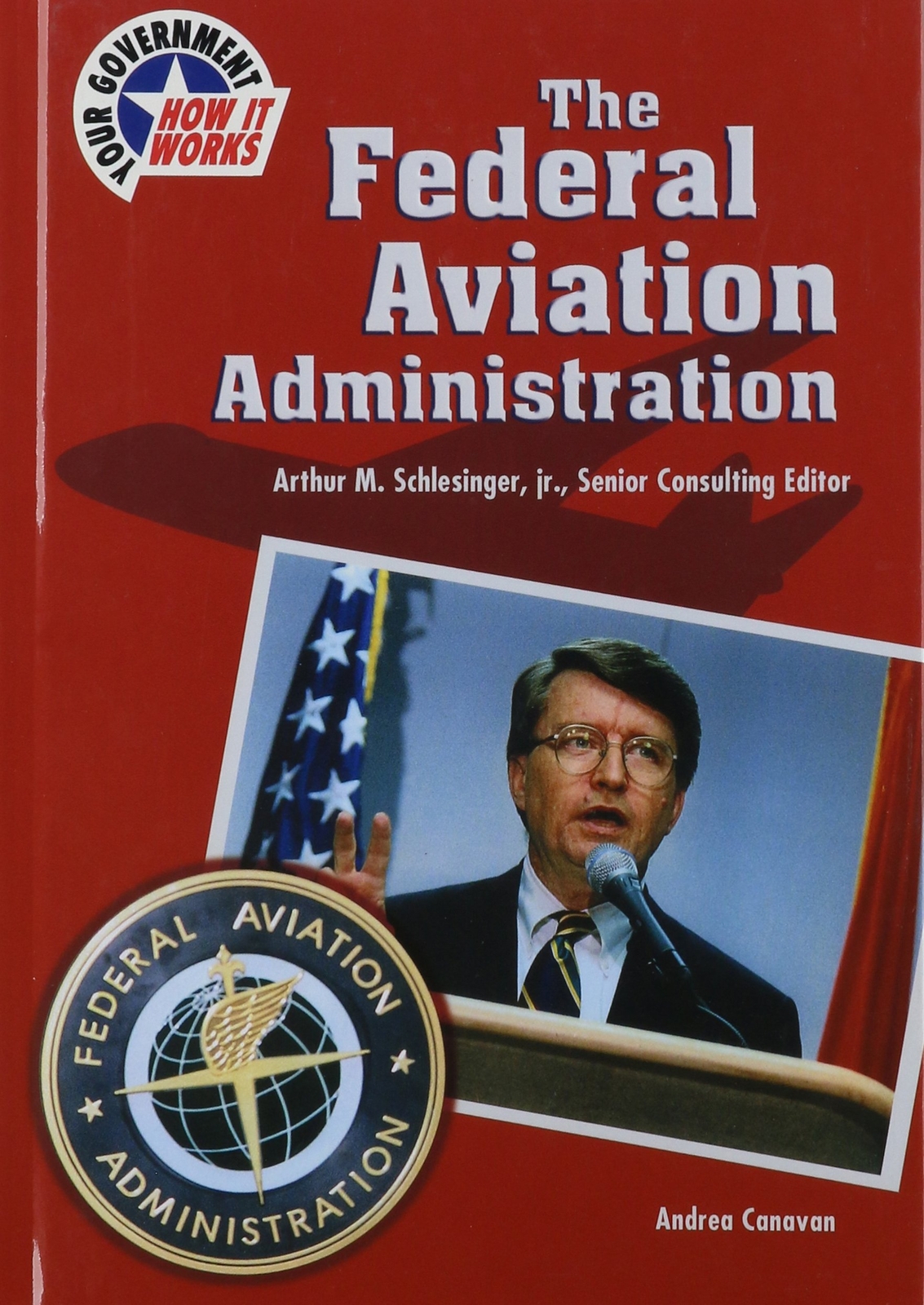 Andrea Canavan The Federal Aviation Administration (Hardback ...