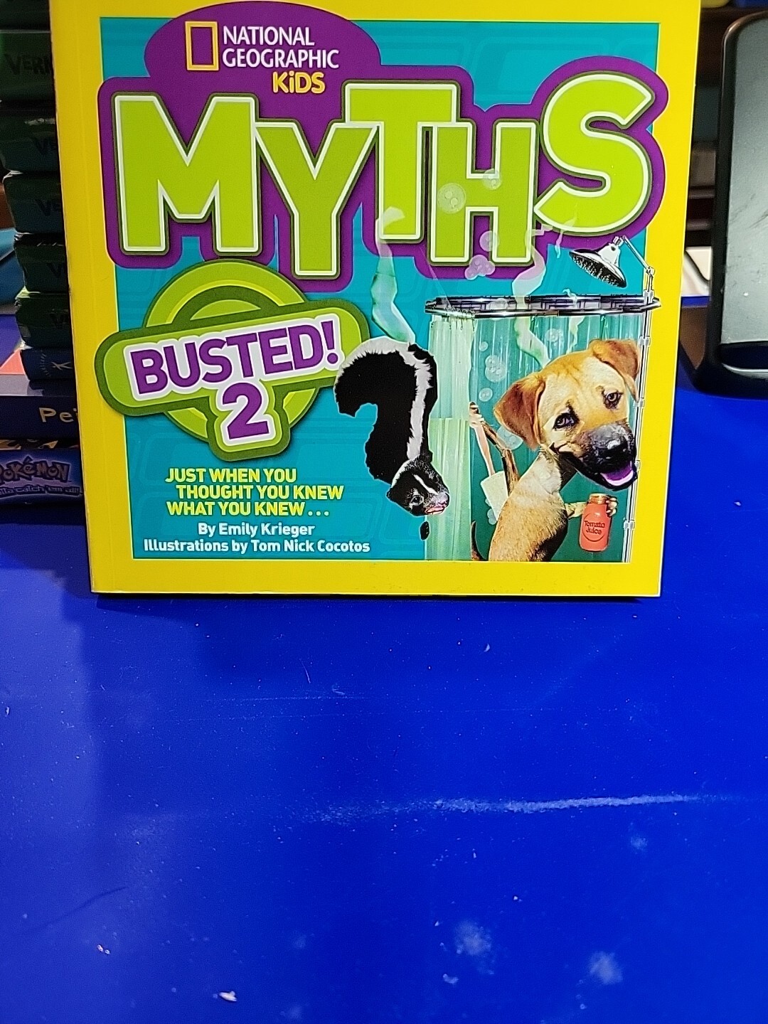 Myths Busted Ser.: National Geographic Kids Myths Busted! 2 : Just When ...