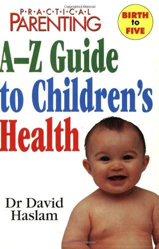 "Practical Parenting" A-Z Guide ... by "Practical Parenting Paperback ...