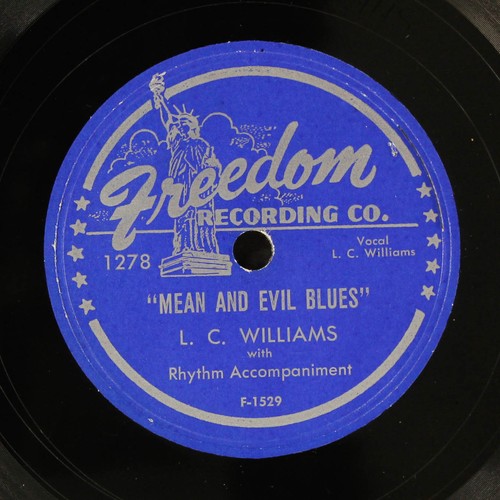 L.C. WILLIAMS: all through my dreams / mean and evil blues FREEDOM ...