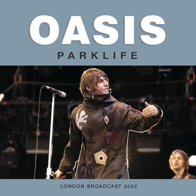 Oasis Parklife: London Broadcast 2002 (CD) Album (US IMPORT) | eBay ...