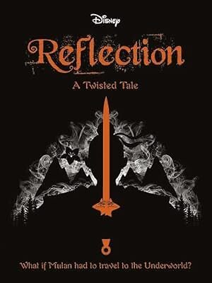 MULAN: Reflection (Twisted Tales 416 Disney), Elizabeth Lim, Used; Good ...