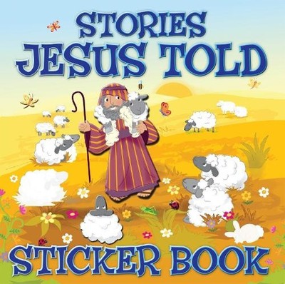 Stories Jesus Told Sticker Book (My Very First Sticker Books ...