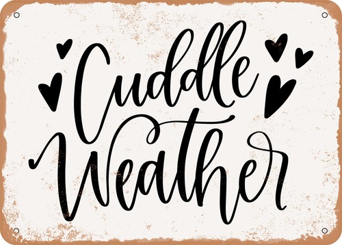 METAL SIGN - Cuddle Weather - Vintage Look Sign | eBay
