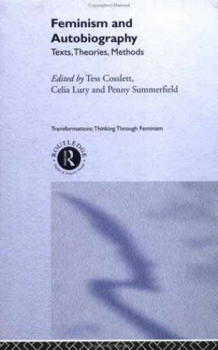 Transformations Ser.: Feminism and Autobiography : Texts, Theories ...