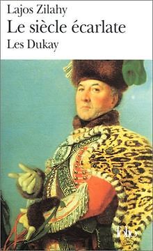 Les Dukay, tome 3 : Le Siècle écarlate von Zilahy, Lajos | Buch ...