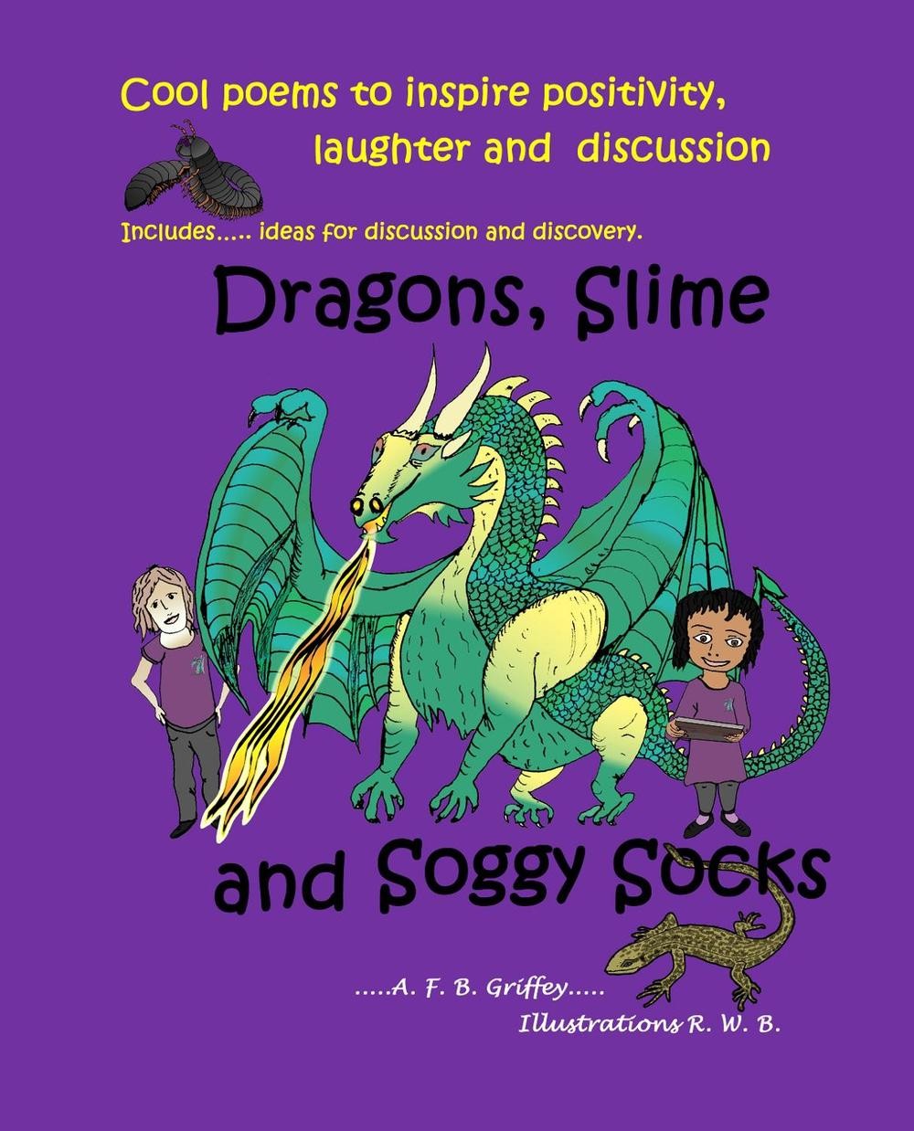 Dragons, Slime and Soggy Socks: Cool poems to inspire positivity ...