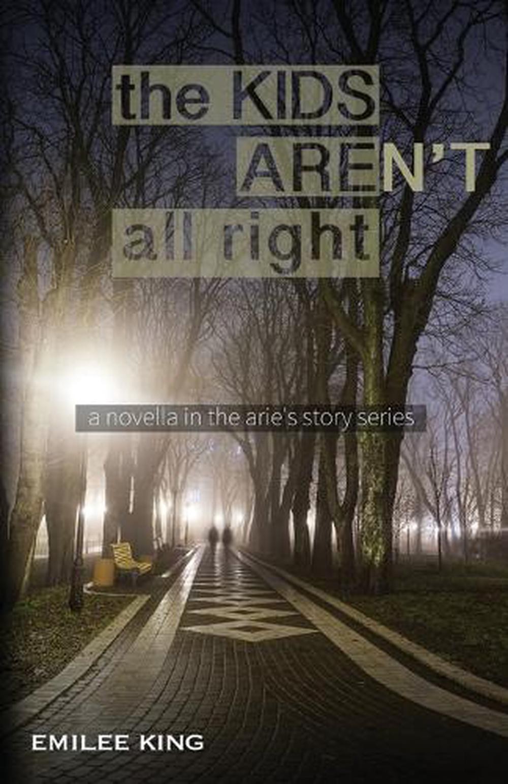 The Kids Aren't All Right by Emilee King Paperback Book 9781966173045| eBay