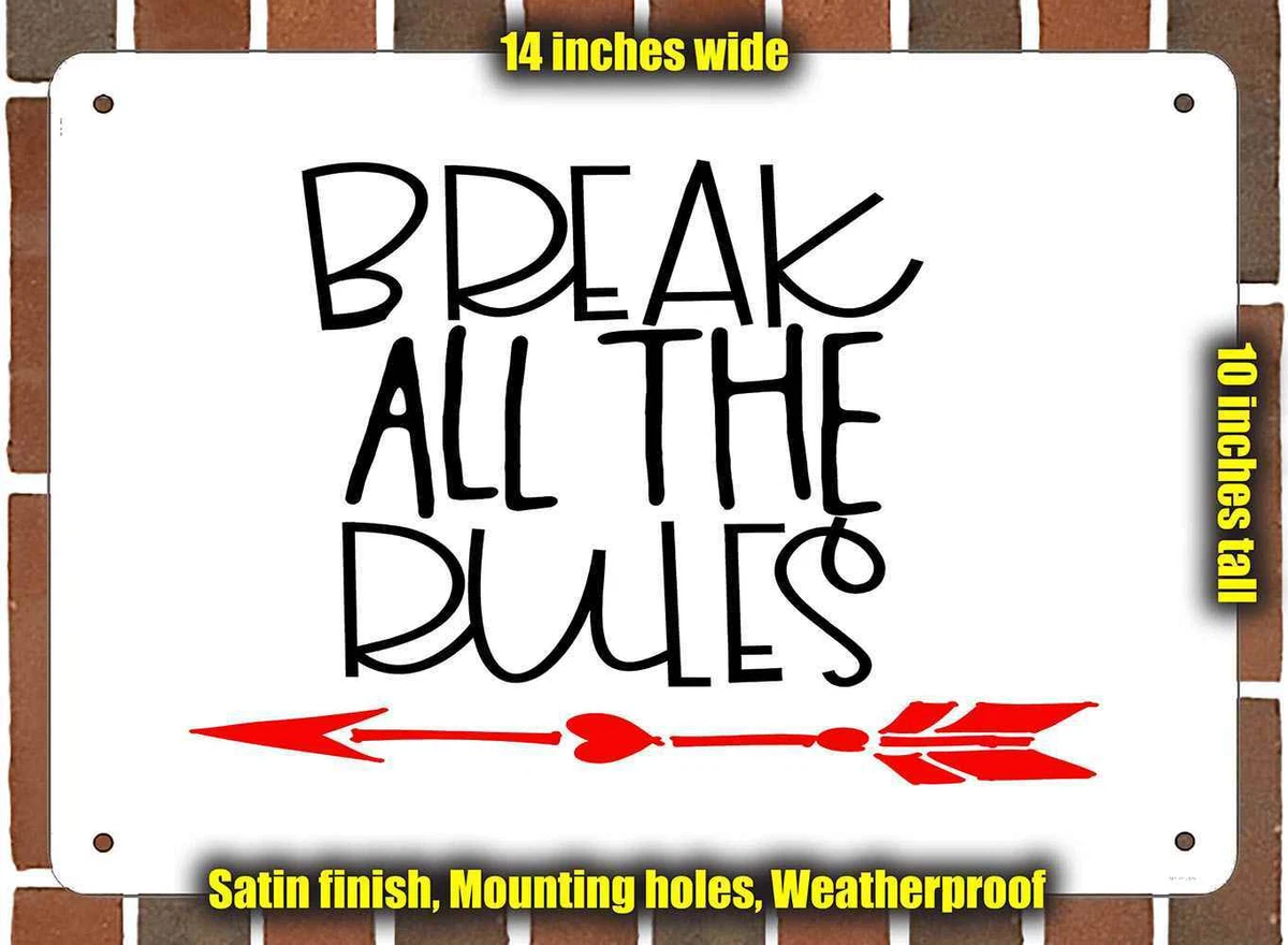 Breaking Rules Sign