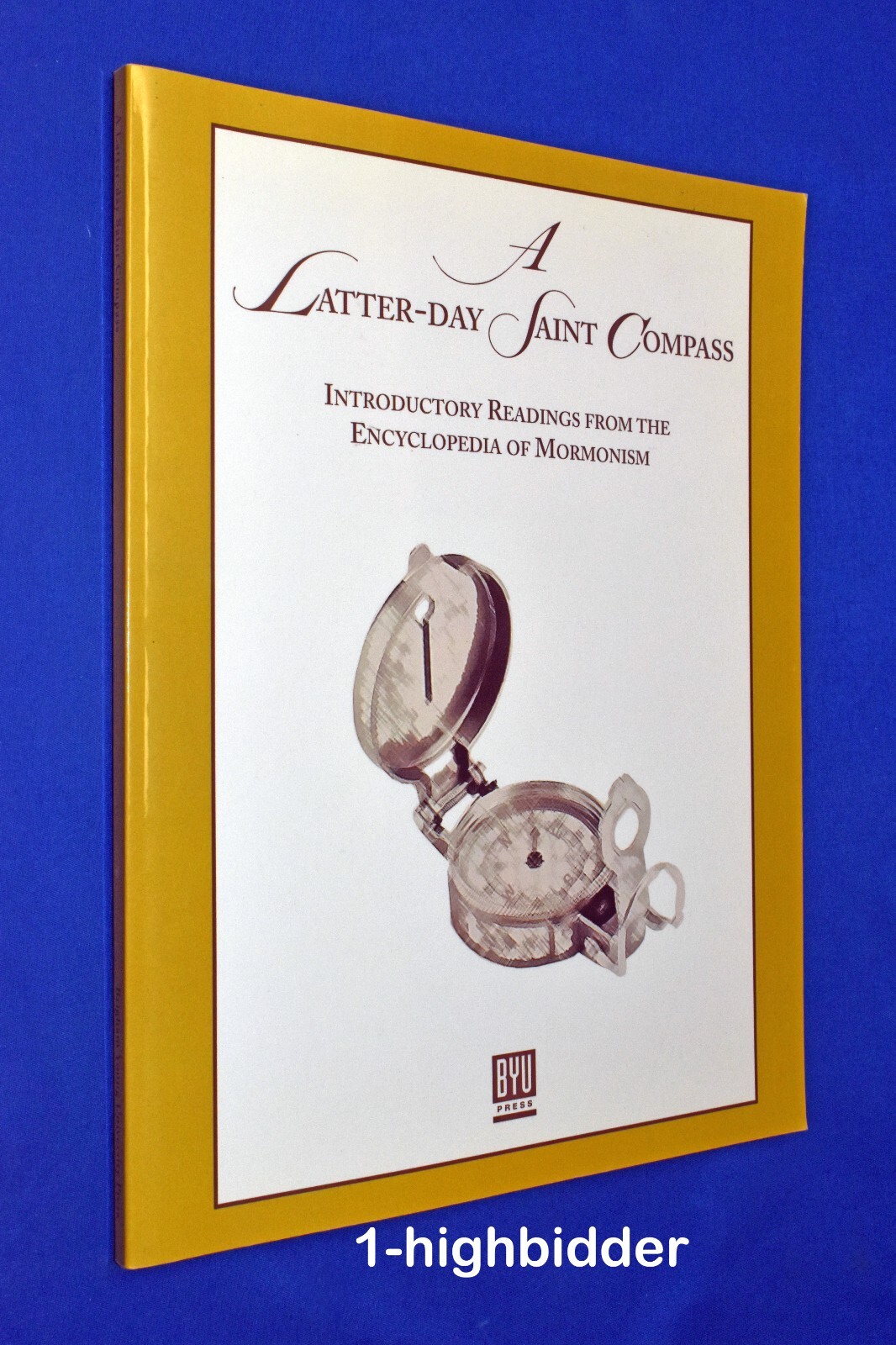 A Latter-day Saint Compass Intro Readings from the Encyclopedia of ...