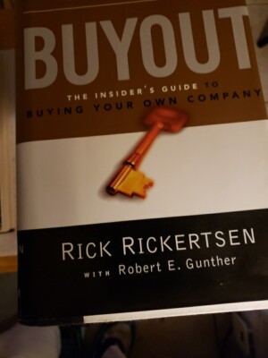 Buyout : The Insider's Guide to Buying Your Own Company ( BB216 ...