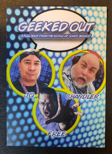 GEEKED OUT Comic Book Podcast Promo Card #NNO 2018 San Diego Comic Con ...