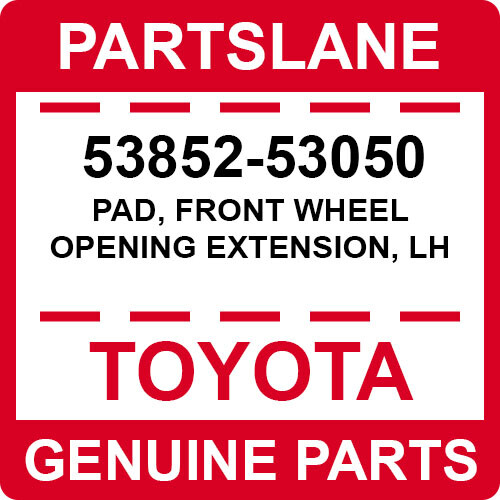 53852-53050 Toyota OEM Genuine PAD, FRONT WHEEL OPENING EXTENSION, LH ...