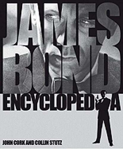 James Bond Encyclopedia by John Cork: New 9780756631673| eBay