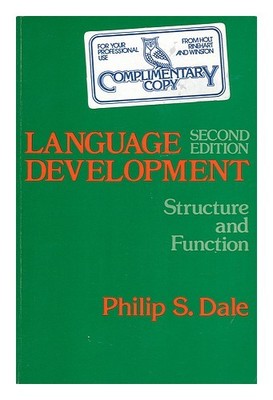 DALE, PHILIP S. Language Development - Structure and Function 1976 ...