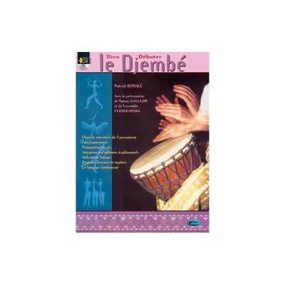Bien Débuter... le Djembé - Patrick Kersale (+ audio) | eBay