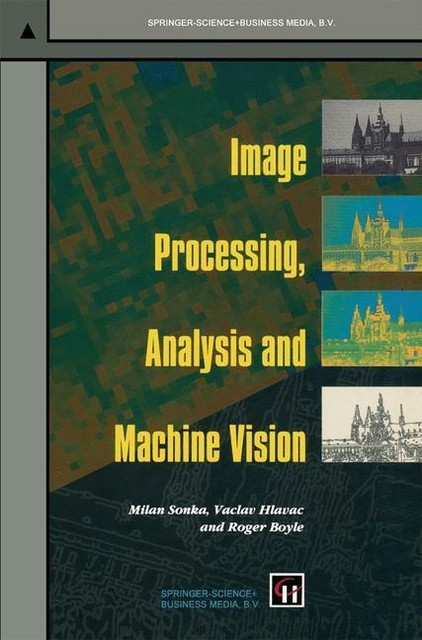 Image Processing, Analysis And Machine Vision von Milan Sonka (1993, Taschenbuch) for sale ...