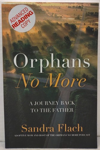 ORPHANS NO MORE by Sandra Flach (2021, Pb) * SIGNED * ADVANCE READING ...