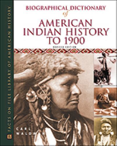 Biographical Dictionary of American Indian History to 1900 by Carl ...