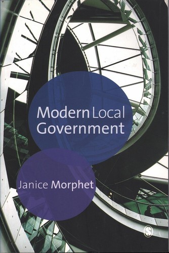 Janice Morphet MODERN LOCAL GOVERNMENT 1st Ed. SC Book 9780761943754 ...