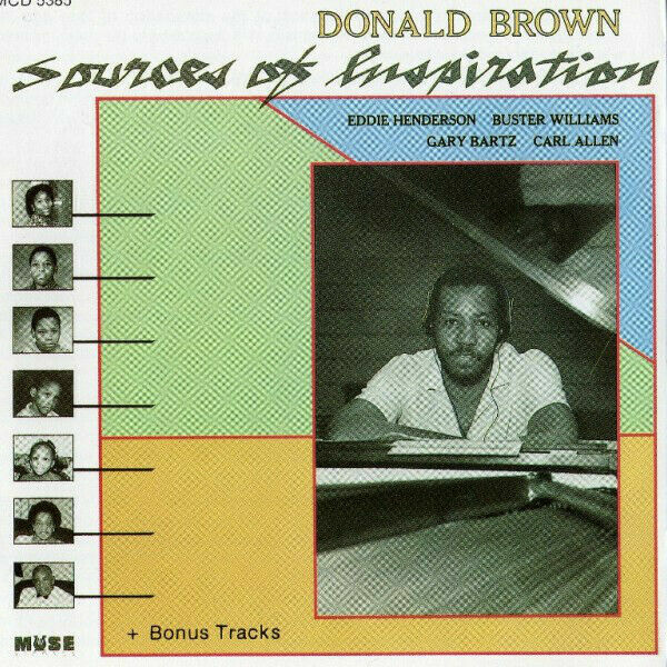 Sources of Inspiration by Donald Brown (Piano) (CD, Mar-1994, Muse (USA ...