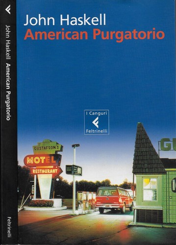 American Purgatorio. . John Haskell. 2006. I ED.. 8807701723 | eBay