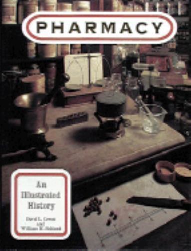 Pharmacy: An Illustrated History Cowen-Helf Good Book 0 hardcover ...