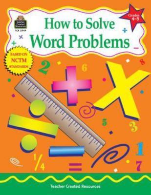 Math "How To" Ser.: How to Solve Word Problems, Grades 4-5 by Charles ...