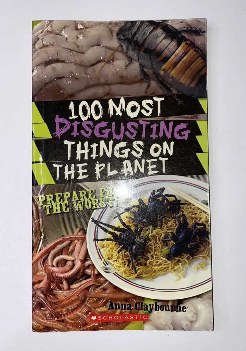 Most Disgusting Things