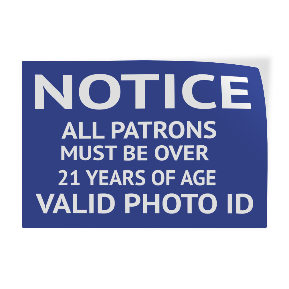Horizontal Vinyl Safety Sign Notice Patrons Over 21 Years Age Valid ...