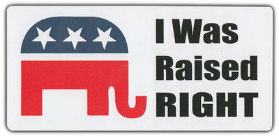 Bumper Sticker: I Was Raised Right Republican Elephant Conservative ...