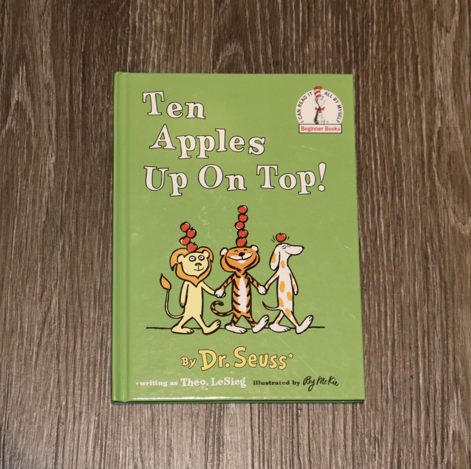 Beginner Books Ser.: Ten Apples up on Top! by Theo LeSieg and Dr. Seuss ...