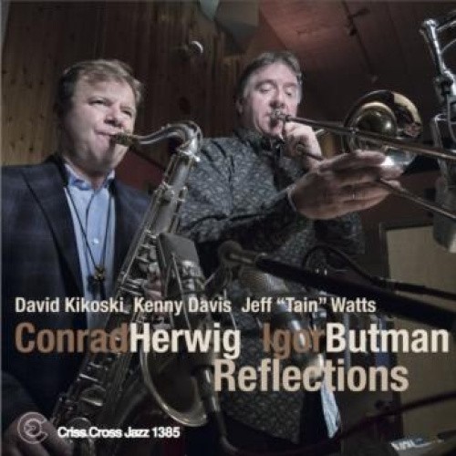Reflections by Conrad Herwig/Conrad Herwig Quintet/Igor Butman [CD ...
