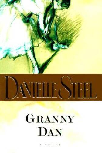 Granny Dan - Hardcover By Danielle Steel - ACCEPTABLE 9780385317092| eBay