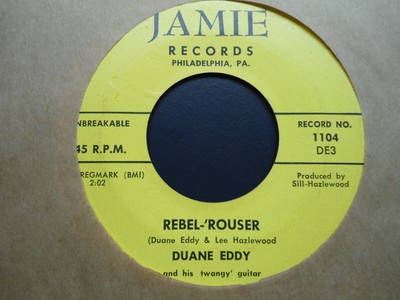 DUANE EDDY~"REBEL 'ROUSER"~Orig. 1958~ROCK N' ROLL~ROCK~7'' 45rpm~JAMIE ...