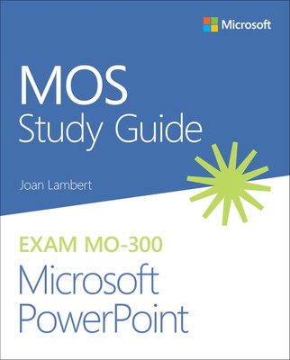 MOS Study Guide for Microsoft PowerPoint Exam MO-300 9780136628101| eBay