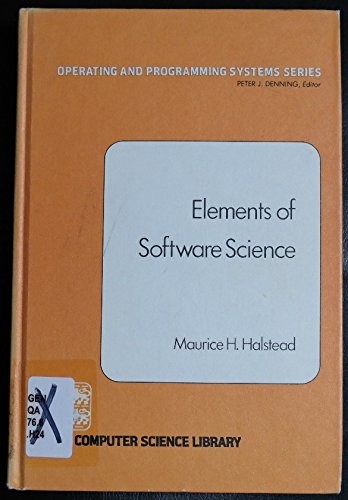 ELEMENTS OF SOFTWARE SCIENCE (OPERATING AND PROGRAMMING By Maurice H ...