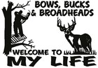 Bow Buck Broadheads MY LIFE * Vinyl Decal Sticker * HUNTING Deer Diesel ...