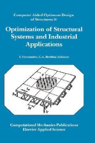 Optimization of Structural Systems and Industrial Applications No. 2 : Computer Aided Optimum ...