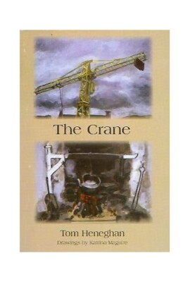 The Crane, Heneghan, Tom 9780953961306 | eBay