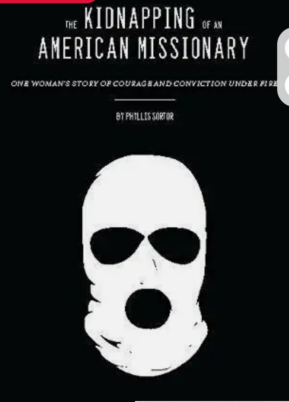 The Kidnapping of An American Missionary By Phyllis Sortor Brand New | eBay