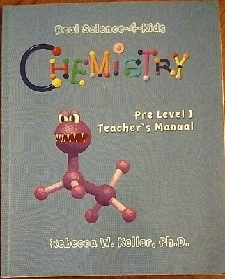Real Science-4-Kids Pre-Level I Chemistry Teacher's Manual - MEDIA MAIL ...